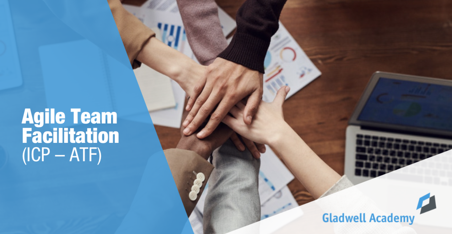 Agile Team Facilitation Icp Atf Gladwell Academy